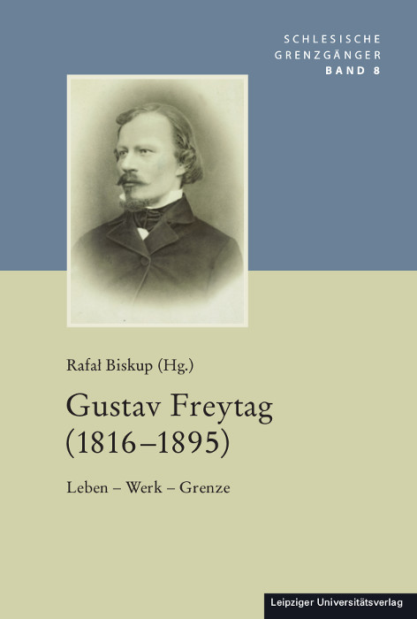 Gustav Freytag (1816–1895) | Leipziger Universitätsverlag