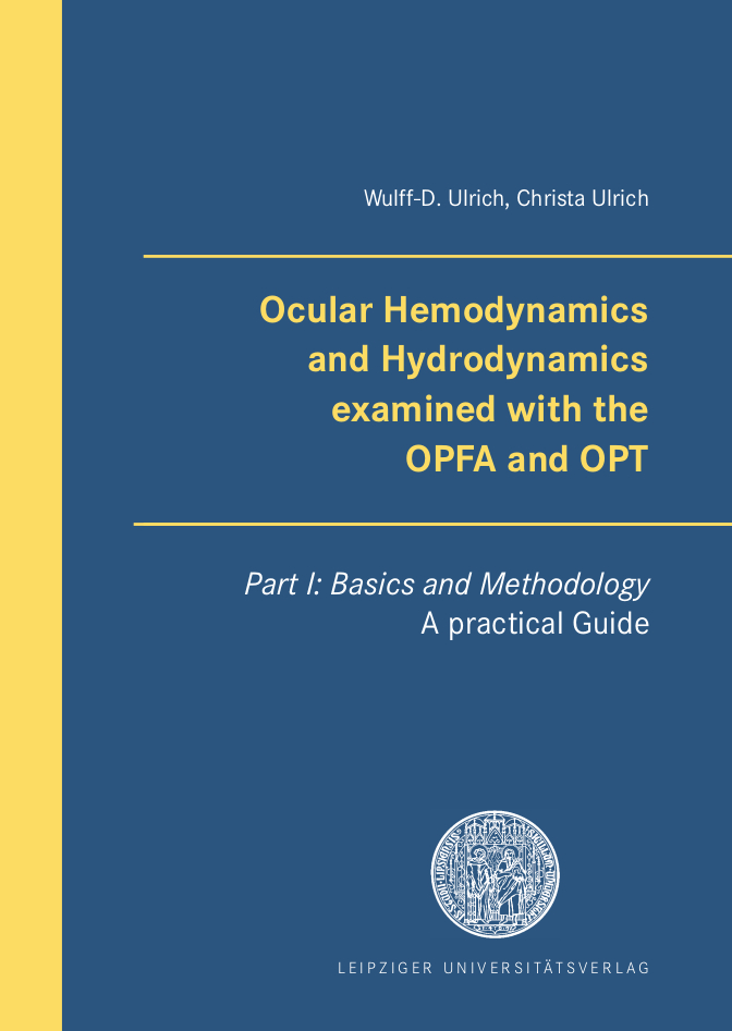 Ocular Hemodynamics and Hydrodynamics examined with the OPFA and OPT ...